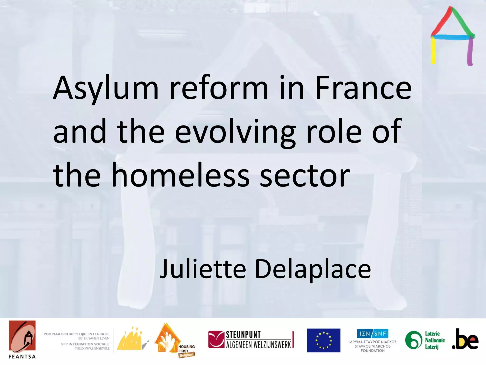 Asylum Reform in France and the Evolving Role of the Homeless Sector | PPT