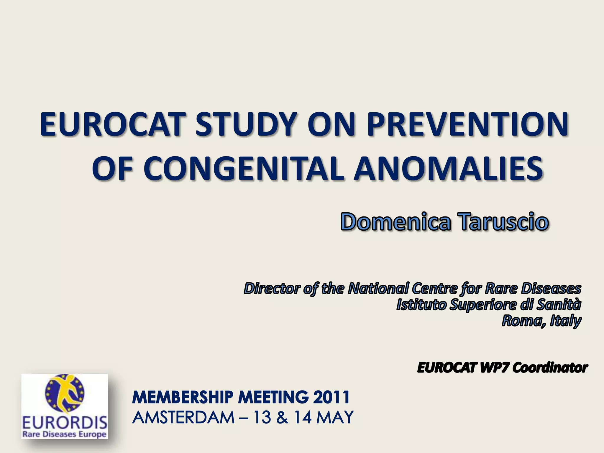 Workshop 7 - "EUROCAT Study on Prevention of Congenital Anomalies" | PPTX