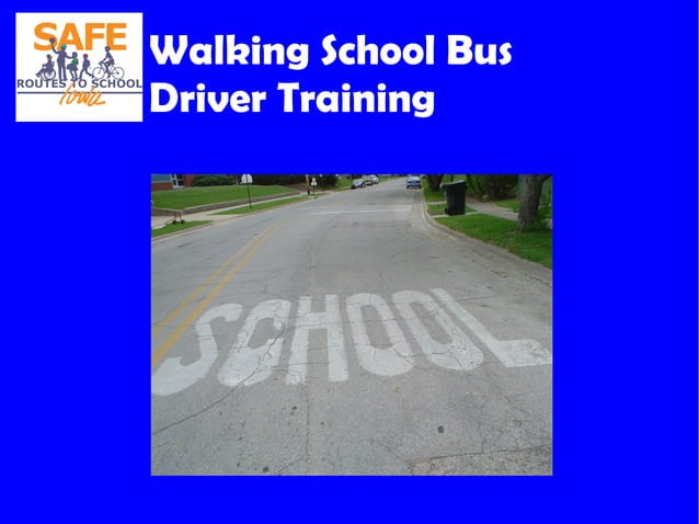 Walking School Bus Driver Training | PPT