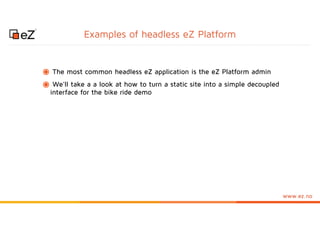 Using eZ Platform as a Headless CMS (with Vue.js) | PDF