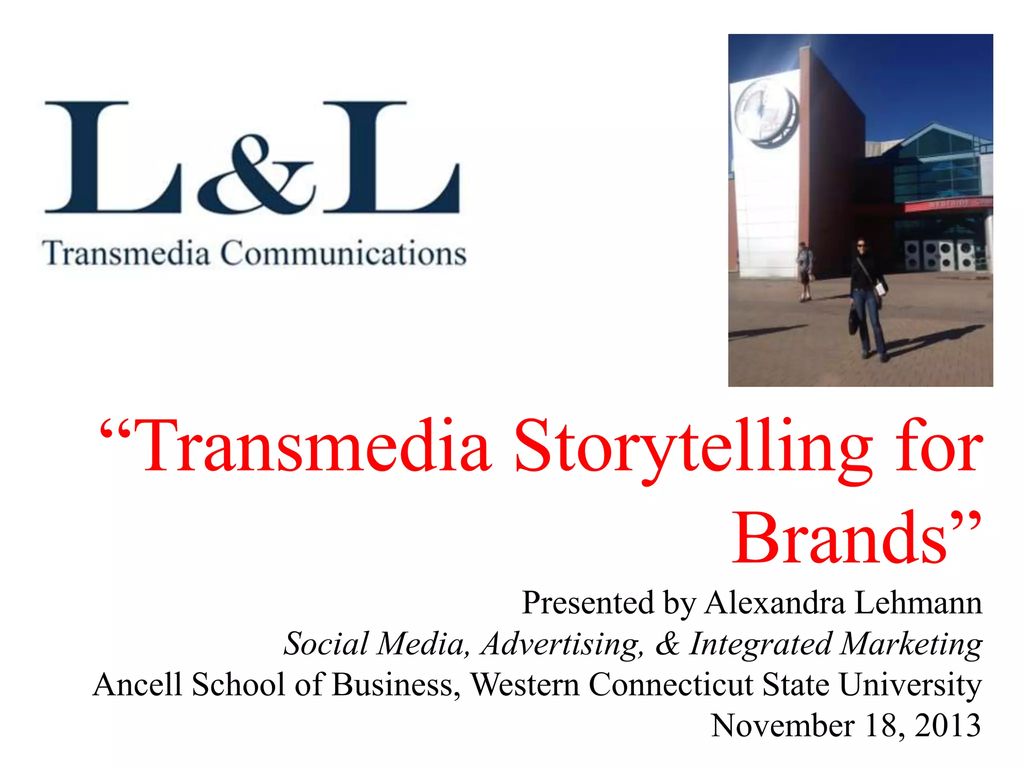 What is "Transmedia Storytelling for Brands"? | PPT