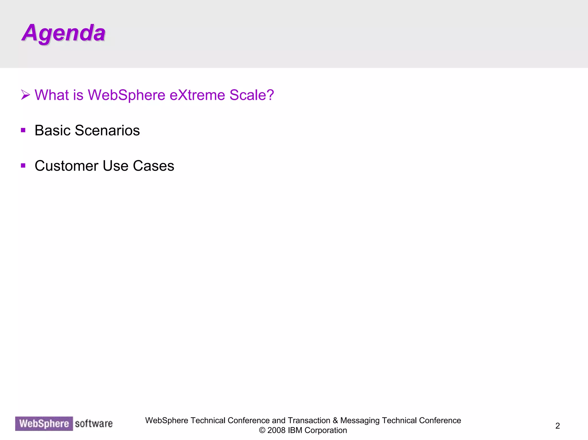 WSI35 - WebSphere Extreme Scale Customer Scenarios and Use Cases | PPT