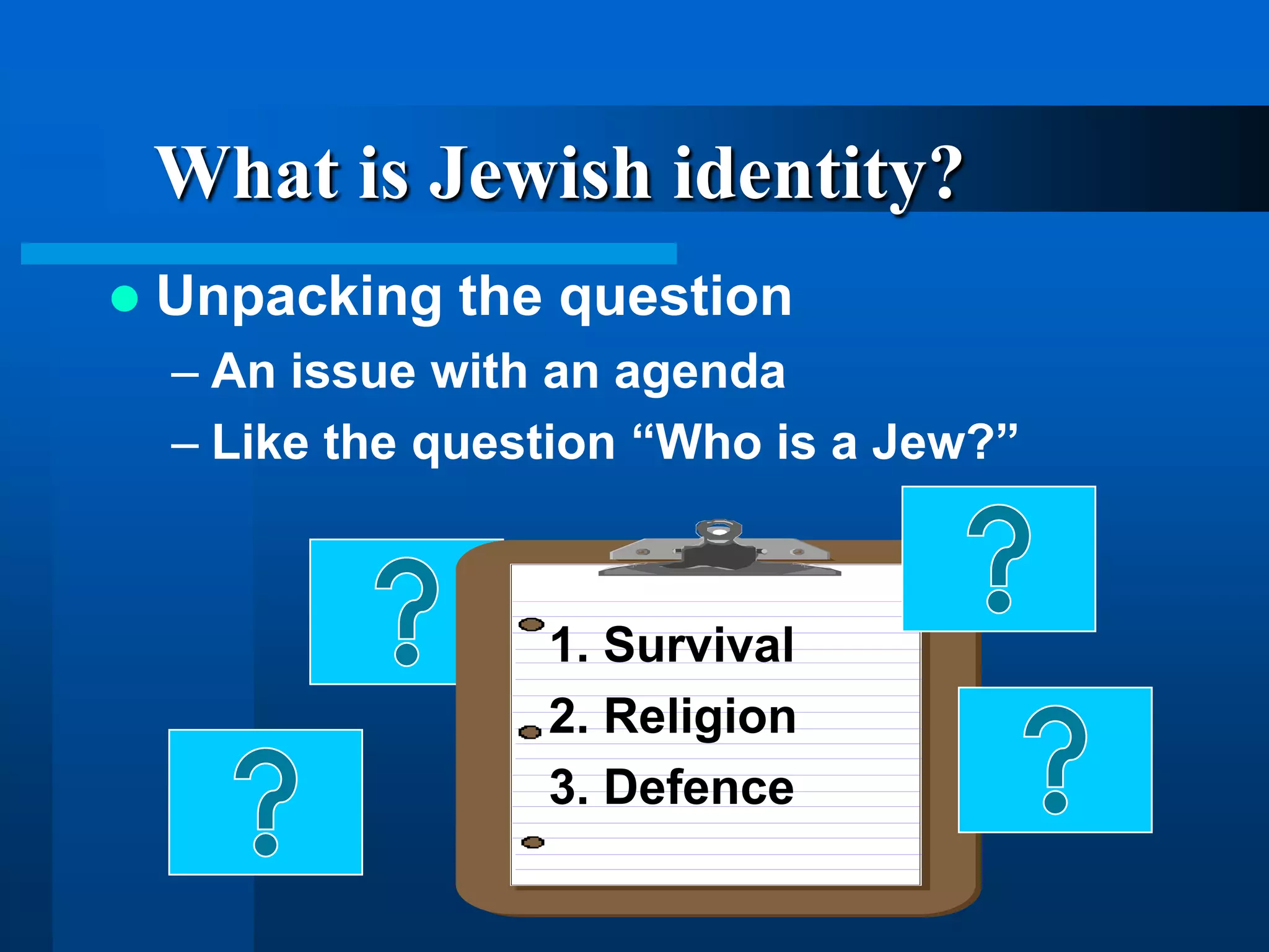 What shapes Jewish idenitity? | PPTX