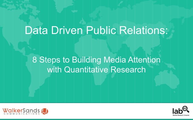 Data Driven PR: 8 Steps to Building Media Attention with Research | PPT