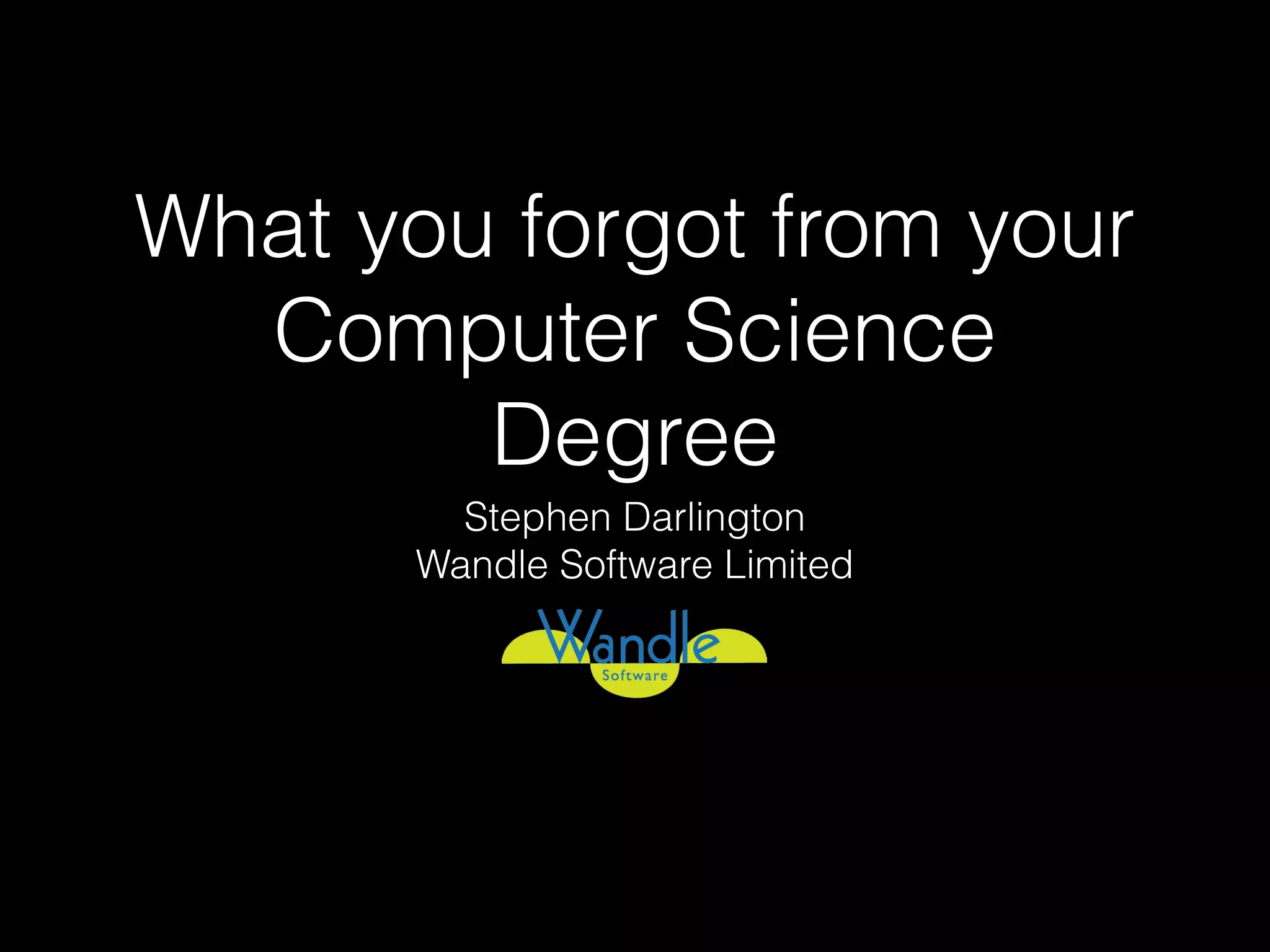 What You Forgot From Your Computer Science Degree Ppt