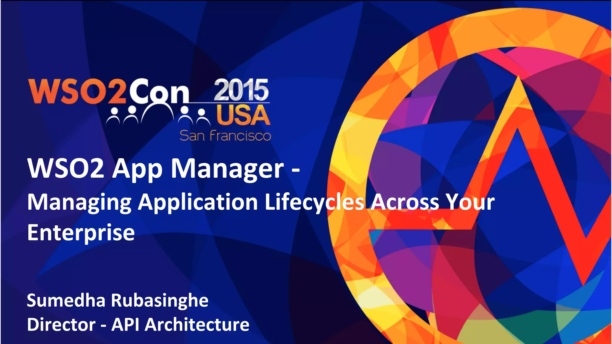 WSO2 App Manager: Managing Application Lifecycles Across Your ...