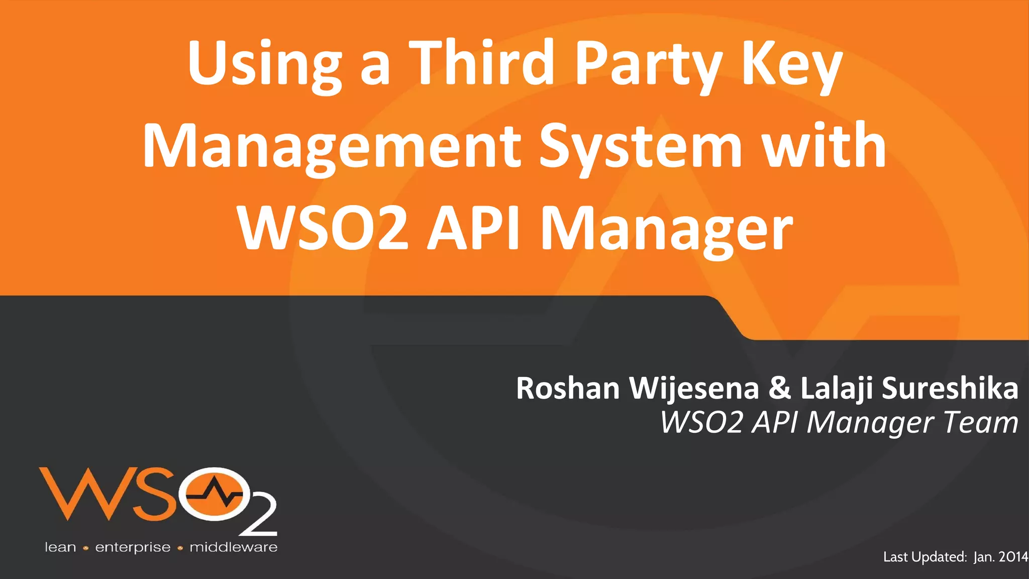 Using a Third Party Key Management System with WSO2 API Manager | PPT