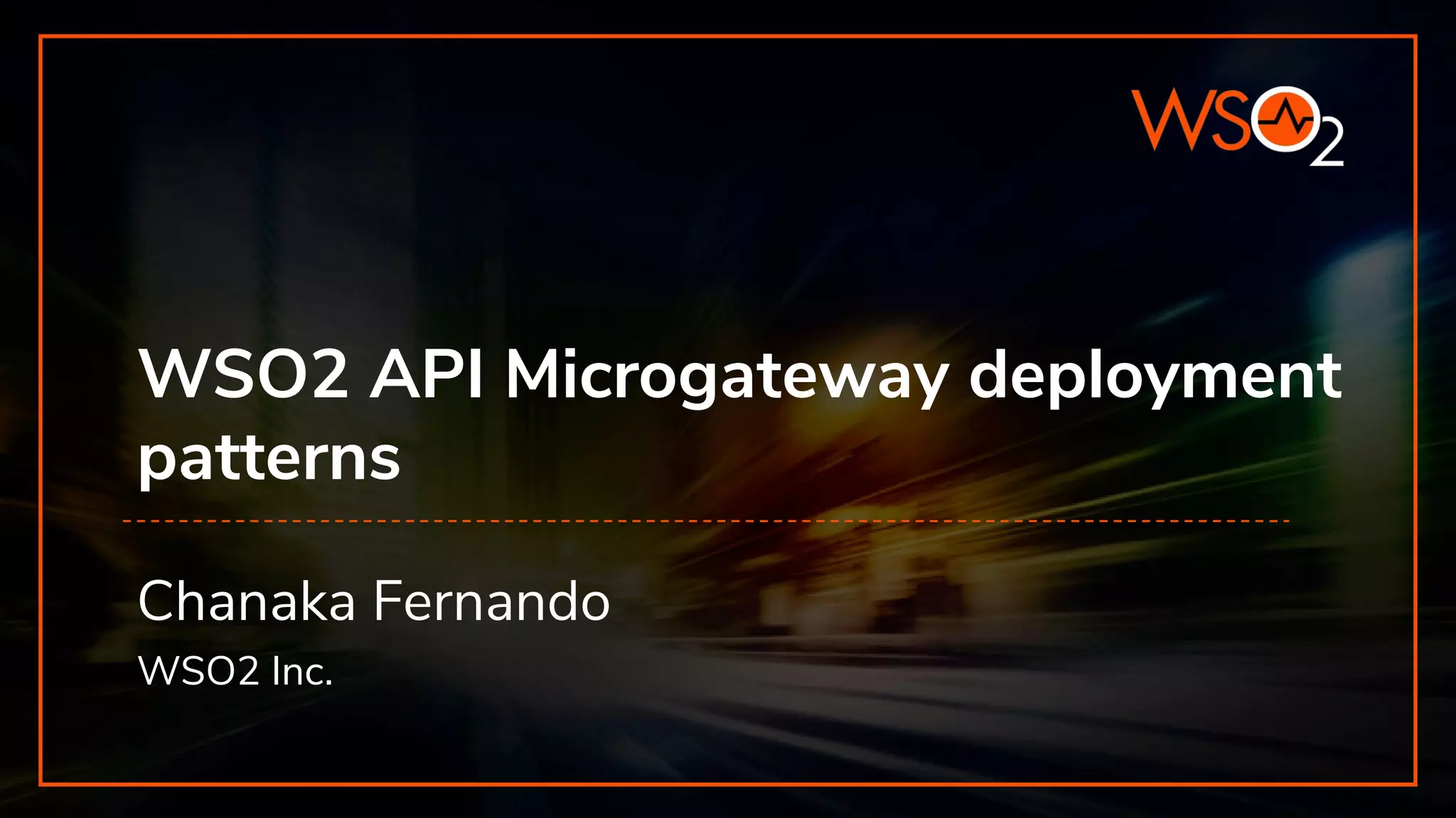 Wso2 api microgateway deployment patterns | PPT