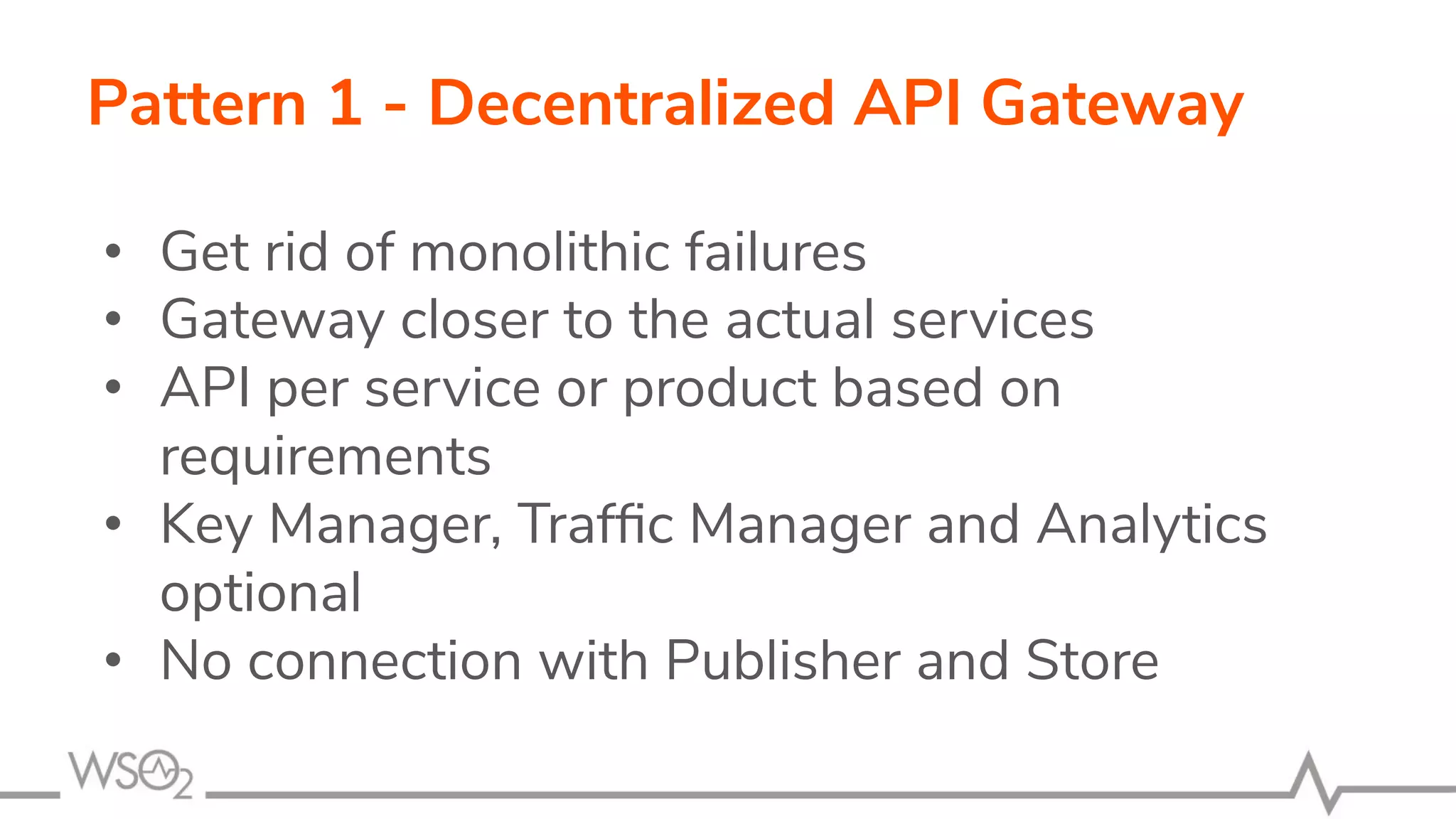 Wso2 api microgateway deployment patterns | PPT