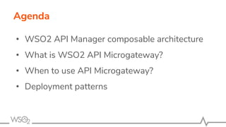 Wso2 api microgateway deployment patterns | PPT
