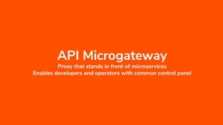 WSO2 API Microgateway for Easier Development and Greater Scalability | PPT