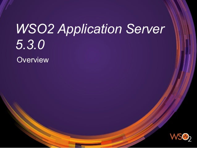 Wso2 Application Server Product Overview