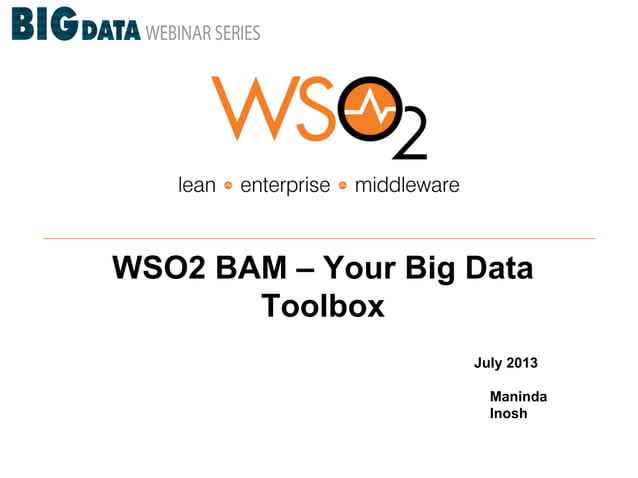 WSO2 BAM - Your Big Data Toolbox | PPT