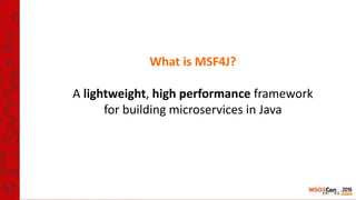 Introduction to WSO2 Microservices Framework for Java - MSF4J - WSO2Con ...