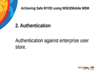 WSO2Con US 2013 - Achieving Safe BYOD and Productive Apps with WSO2 Mobile Device Management and ...