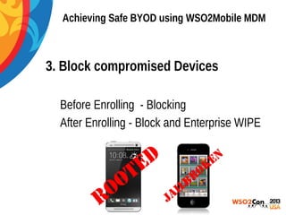 WSO2Con US 2013 - Achieving Safe BYOD and Productive Apps with WSO2 Mobile Device Management and ...