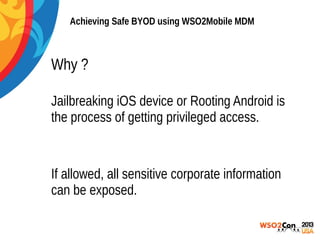 WSO2Con US 2013 - Achieving Safe BYOD and Productive Apps with WSO2 Mobile Device Management and ...