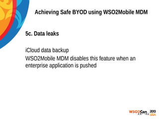 WSO2Con US 2013 - Achieving Safe BYOD and Productive Apps with WSO2 ...