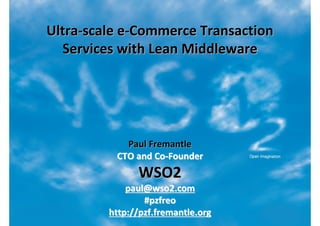 Ultra-scale e-Commerce Transaction Services with Lean Middleware | PPT