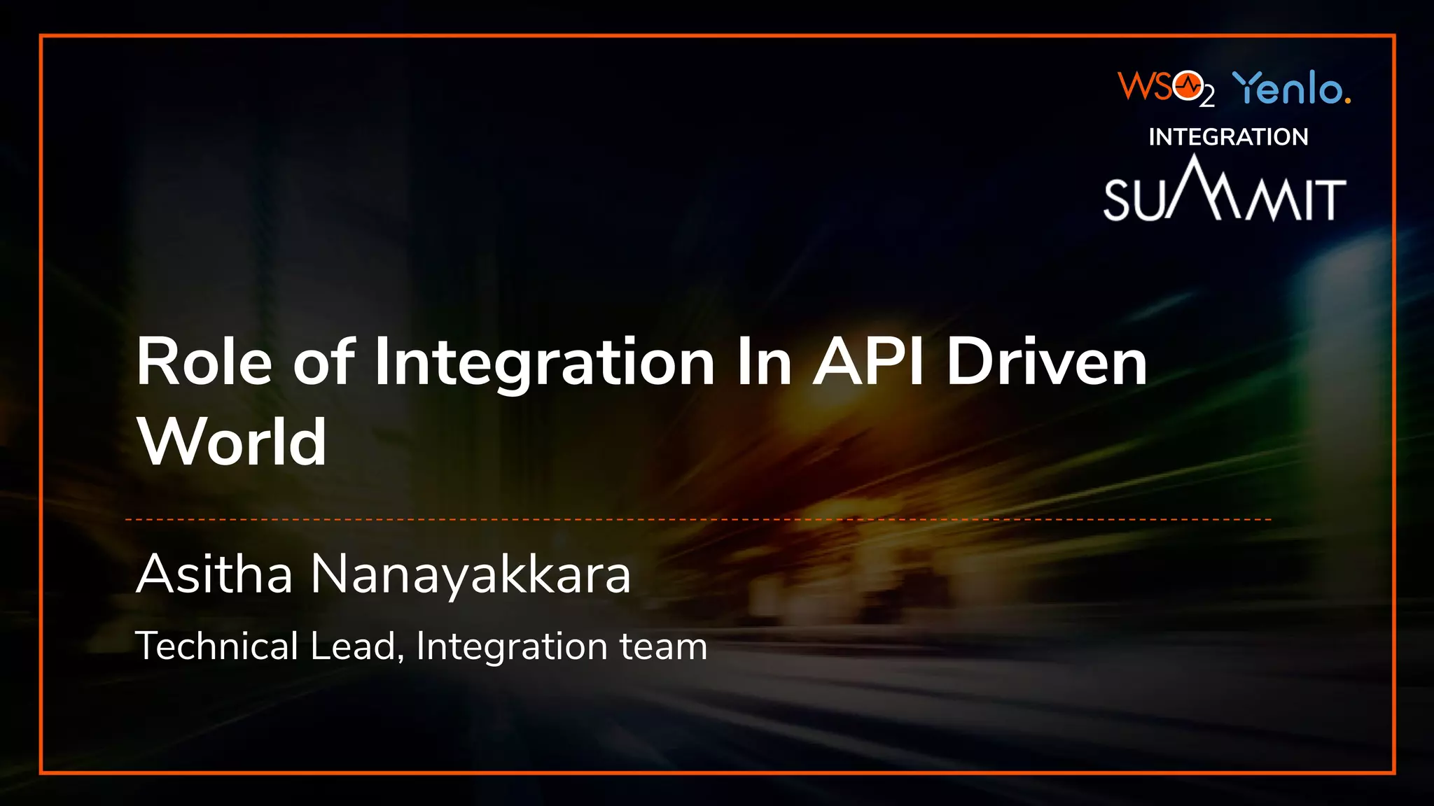 [WSO2 Integration Summit Stuttgart 2019] Role of Integration in an API Driven World | PPT