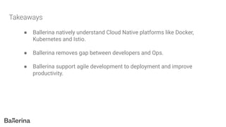 [WSO2 Integration Summit Nairobi 2019] Ballerina - Cloud Native Programming Language that Makes ...
