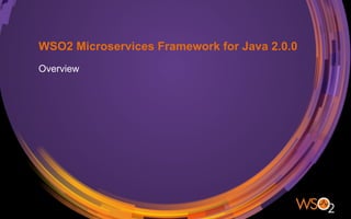 WSO2 Microservices Framework for Java - Product Overview | PPT