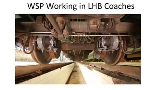 Wheel Slide Protection System in LHB FIAT Railway Coaches | PPT