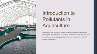 Pollutants-in-aquaculture-water and soil quality in aquaculture | PPTX