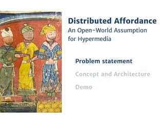 Distributed affordance: An Open-World Assumption for Hypermedia | PDF