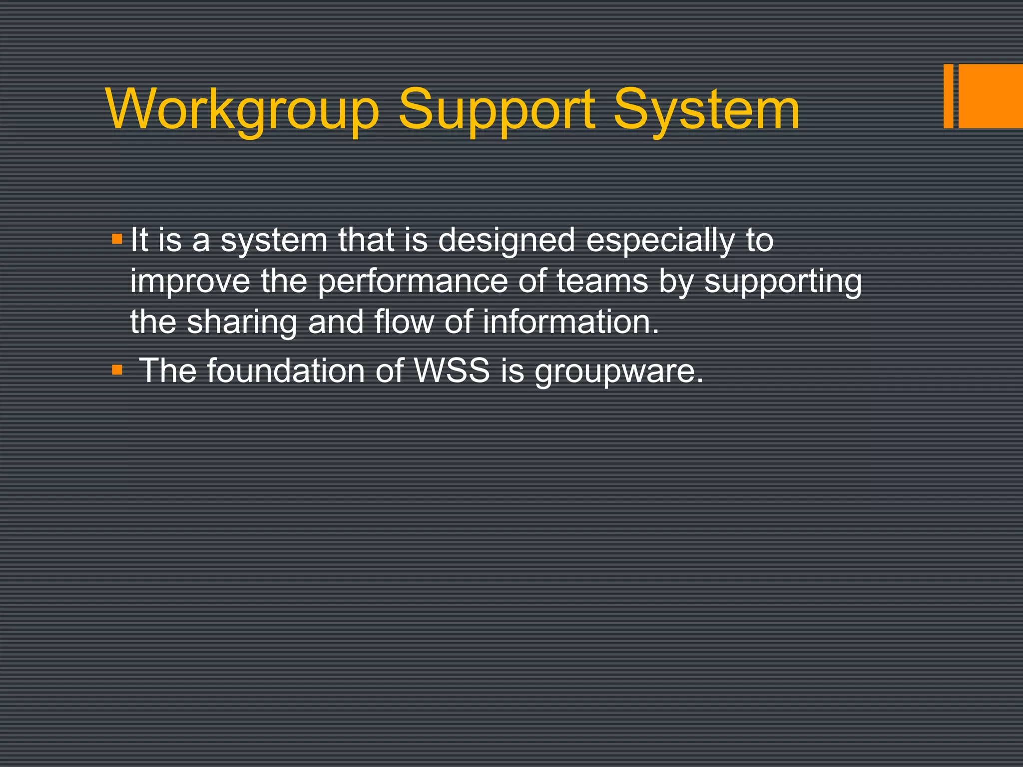 Workgroup Support System | PPTX