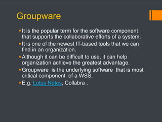 Workgroup Support System | PPTX