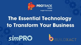 Essential Technology to Transform Your Trade Business | PPT