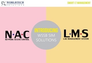 Worldtech Solutions Smart IT Management for Education | PPT