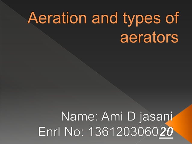 areation and types of aeration in waste water treatment | PPTX ...