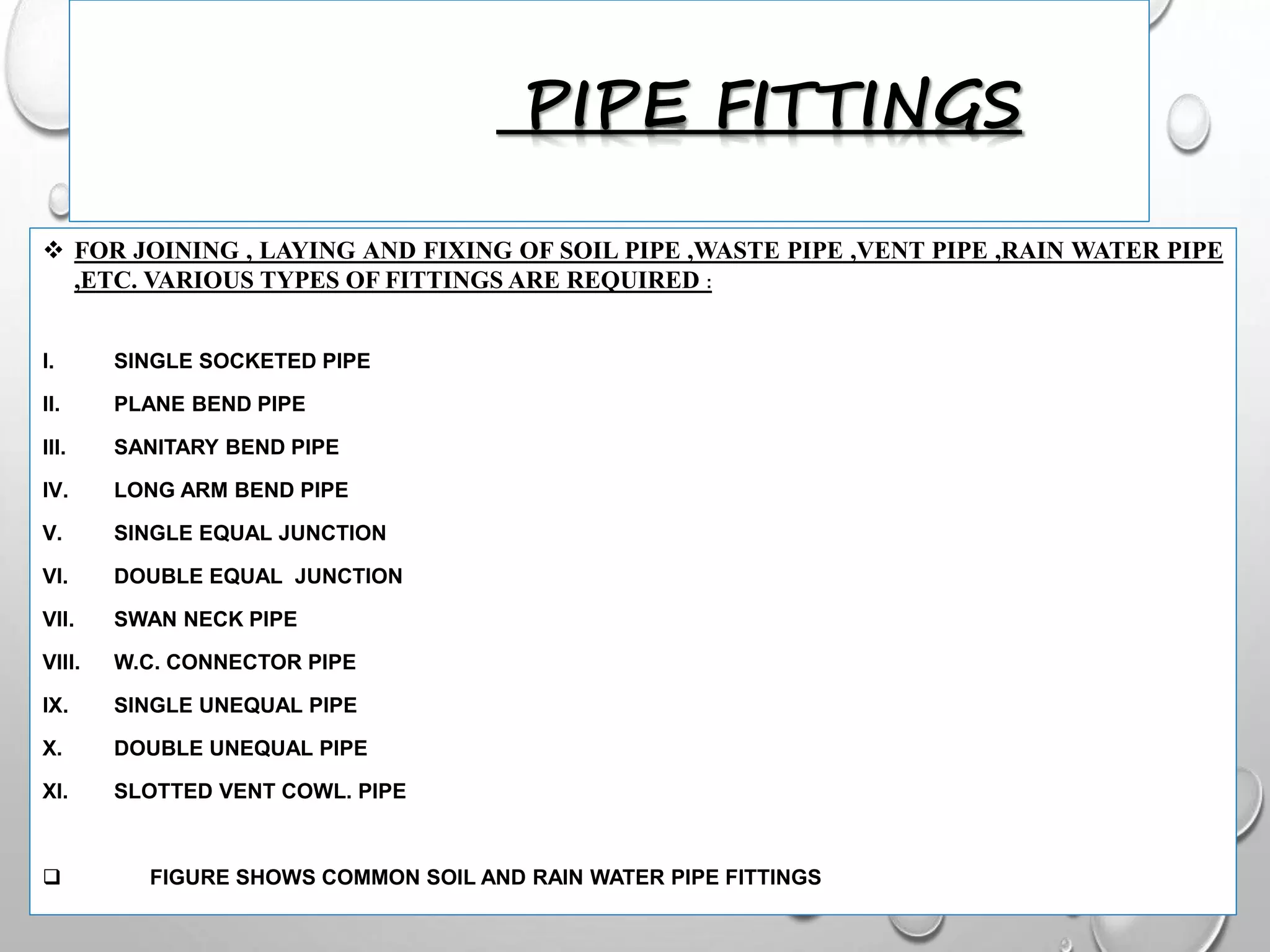 PIPES , PIPE FITTINGS,PIPE JOINTS & LAYING OF PIPELINES | PPTX