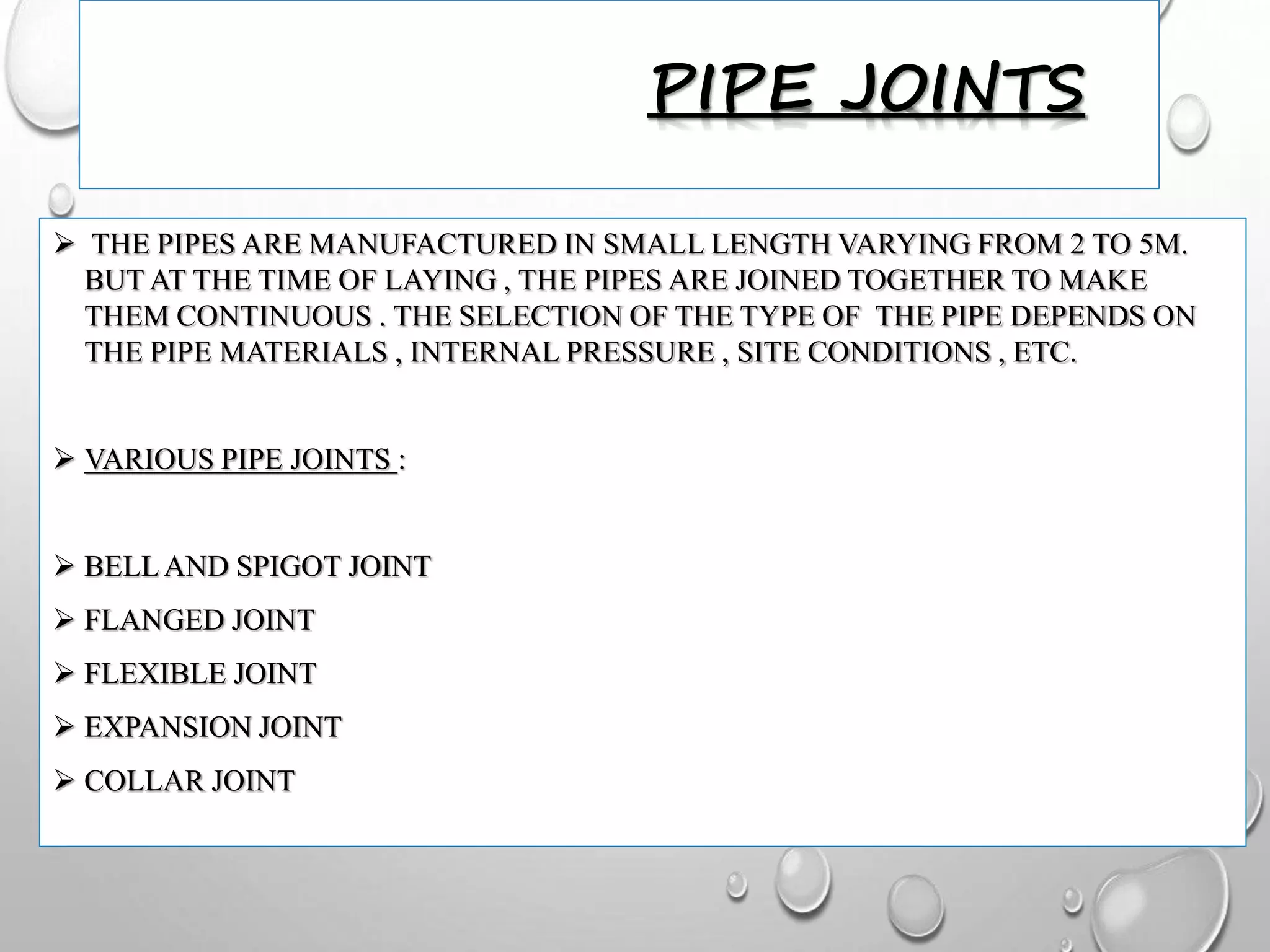 PIPES , PIPE FITTINGS,PIPE JOINTS & LAYING OF PIPELINES | PPTX