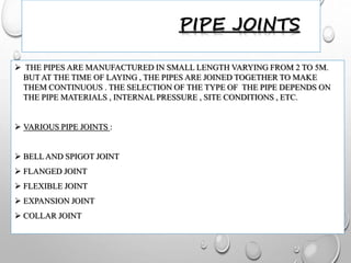 PIPES , PIPE FITTINGS,PIPE JOINTS & LAYING OF PIPELINES | PPTX