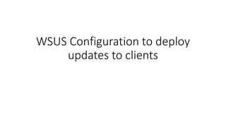 Wsus config[ver1.0] | PDF | Operating Systems | Computer Software and Applications
