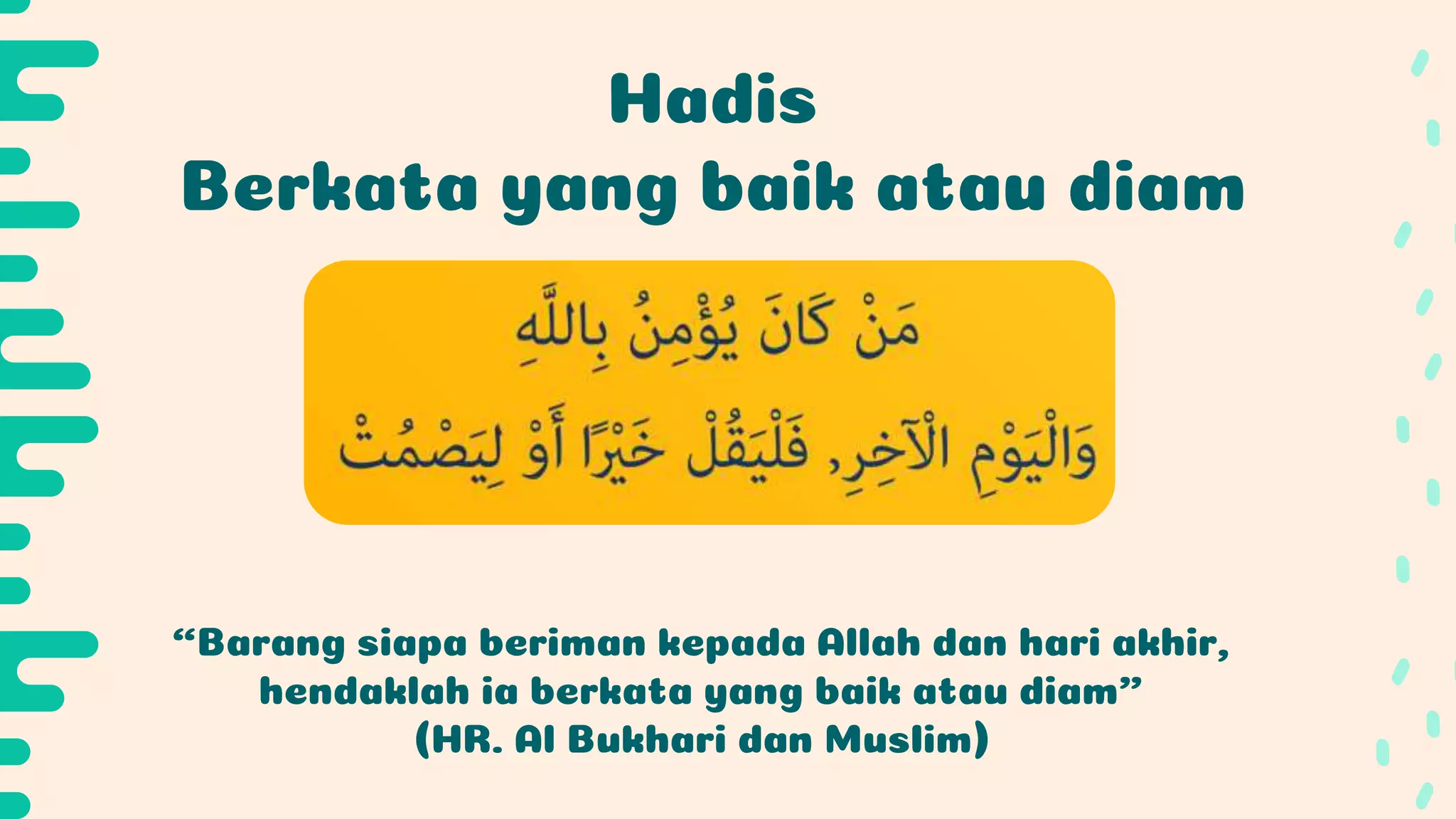 Adab adab islami-hadis_berkata_yang_baik_atau_diam_(26_februari_2021 ...