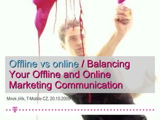 Balancing Your Offline and Online Marketing Communication | PDF