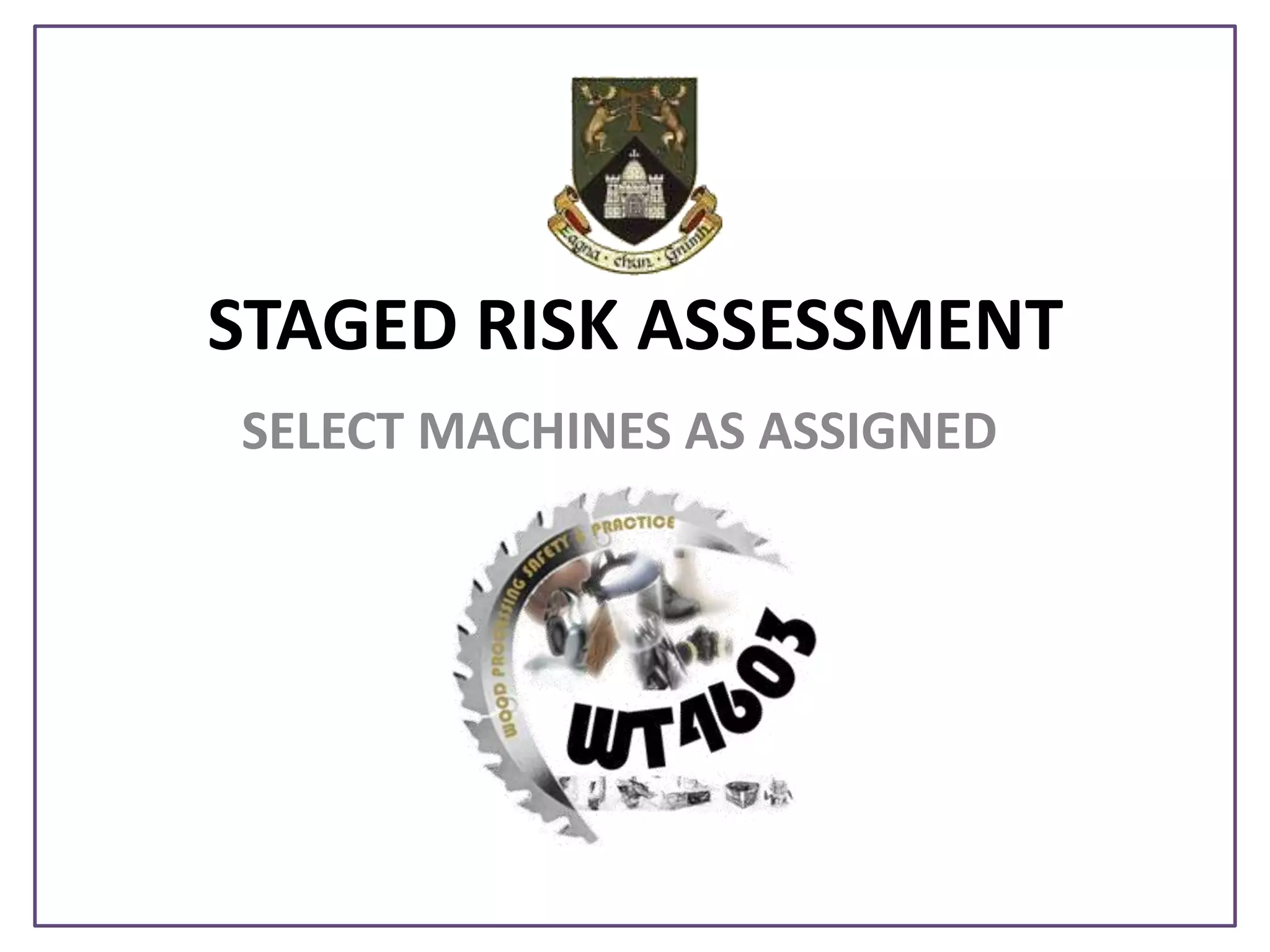 Wt4603 staged risk-assessment-2010 | PPT