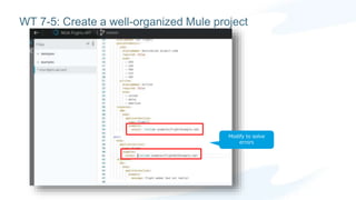 Wt7 structuring mule applications | PPTX