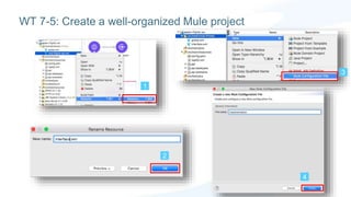 Wt7 structuring mule applications | PPTX