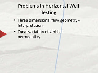 Well Test Analysis in Horizontal Wells | PPTX