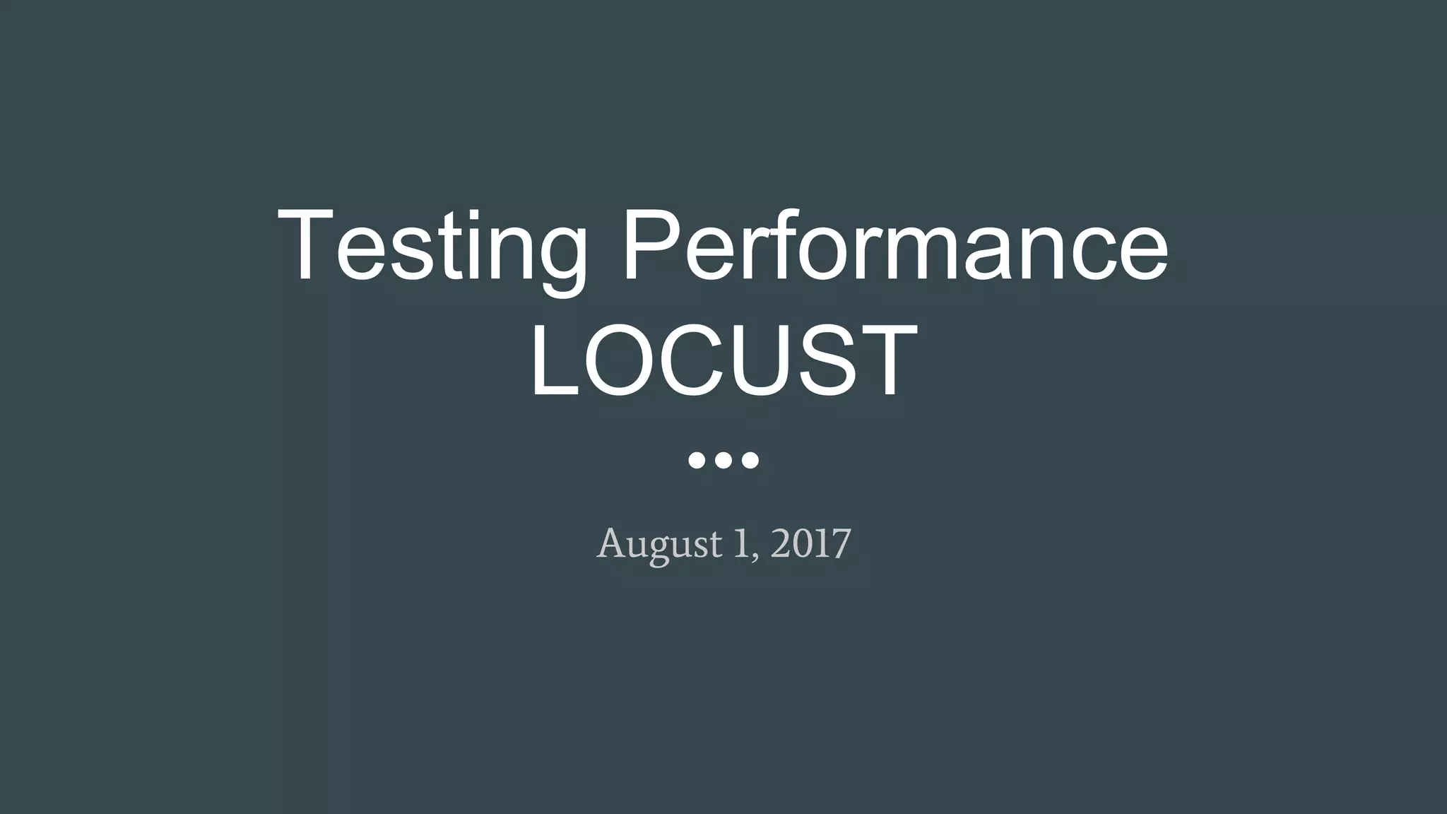 Performance testing locust | PPTX Performance testing locust | PPTX