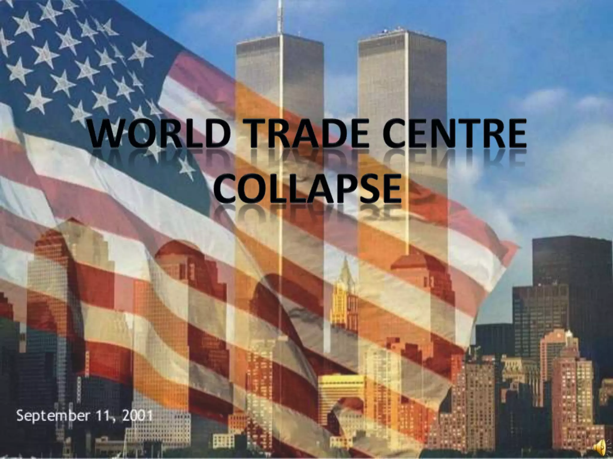World trade centre collapse | PPTX