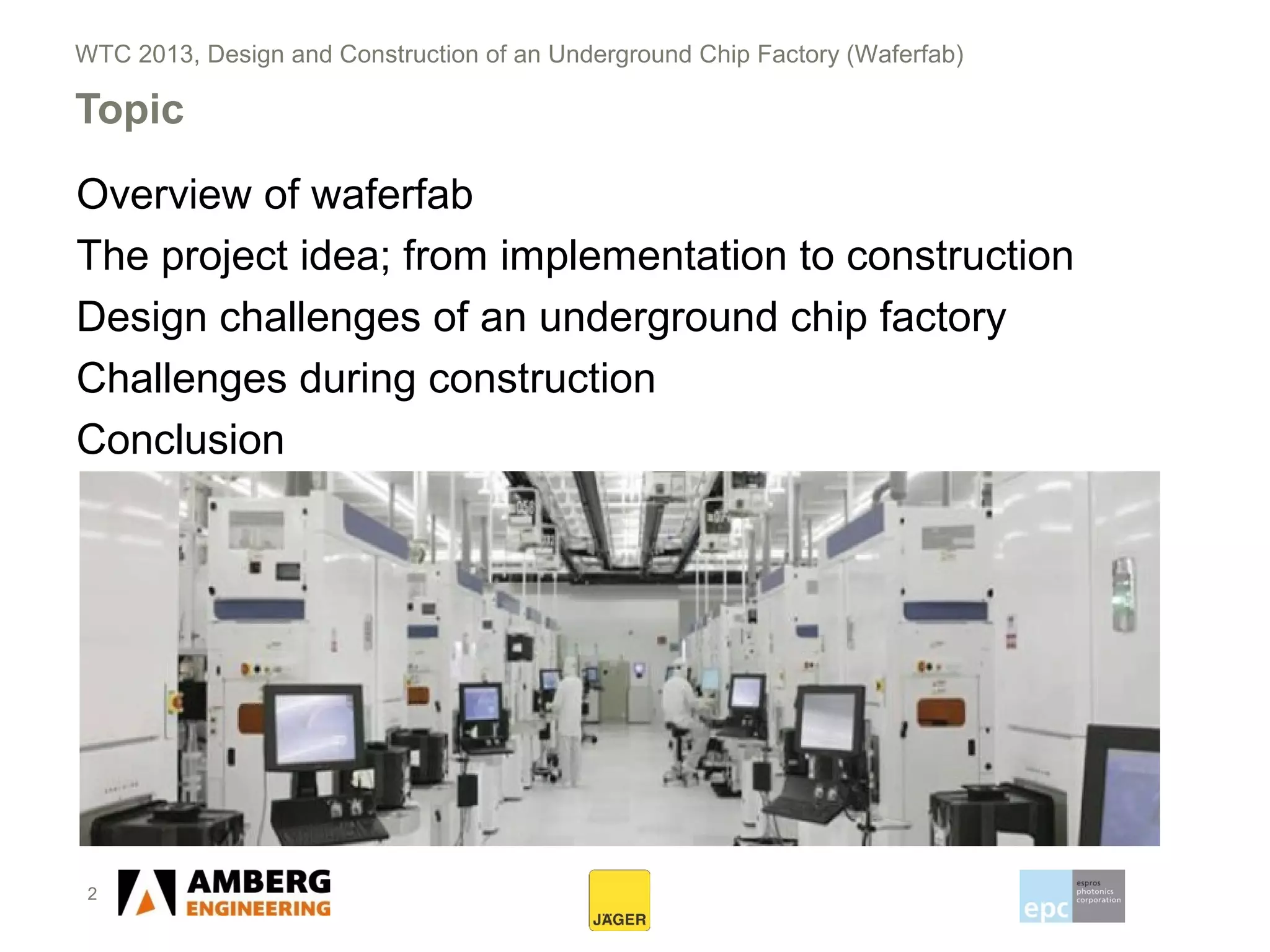 Challenges during Design and Construction of an Underground Chip ...