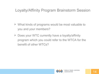 WTCA- Loyalty/Affinity Program Discussion | PPT