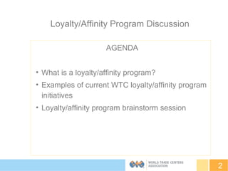 WTCA- Loyalty/Affinity Program Discussion | PPT