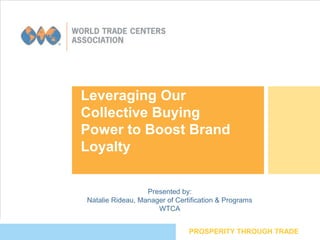 WTCA- Loyalty/Affinity Program Discussion | PPT